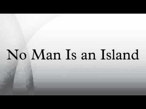 No Man Is an Island