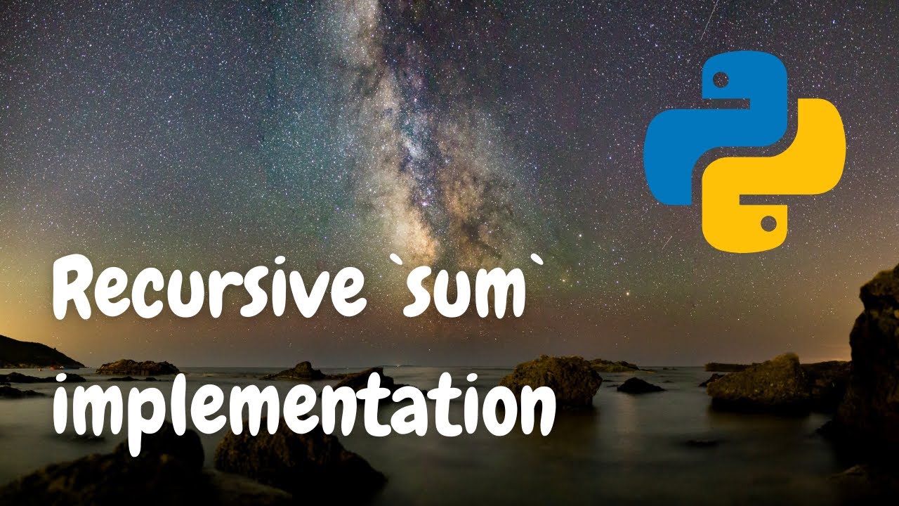 Recursive sum implementation (how to implement a recursive function)