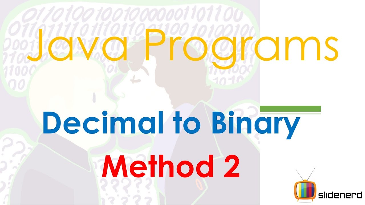43 Java Convert Decimal To Binary Method 2 |