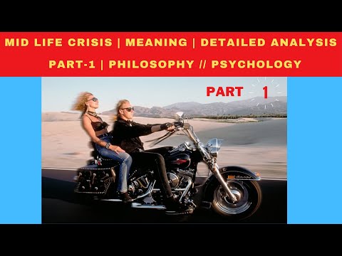 MID LIFE CRISIS | Meaning | Detailed Analysis | PART-1 | Philosophy // Psychology