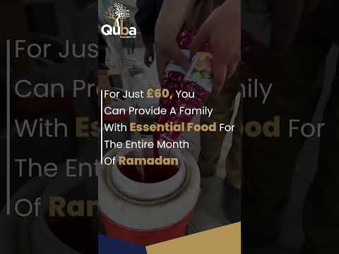 This Ramadan | Let's Ensure No Family Goes Hungry | Join Quba Welfare Foundation UK