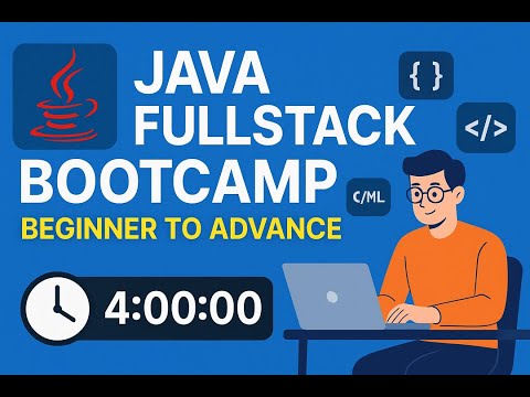 4 Hour Java FullStack Bootcamp | Java Complete Course | Java For Beginner to Advanced Course