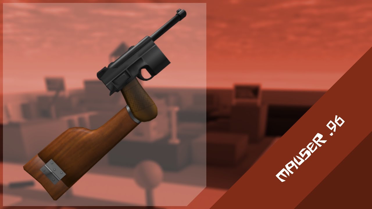 Fire - Mauser .96 - Roblox