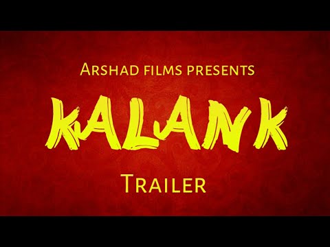 KALANK | Trailer | New Song