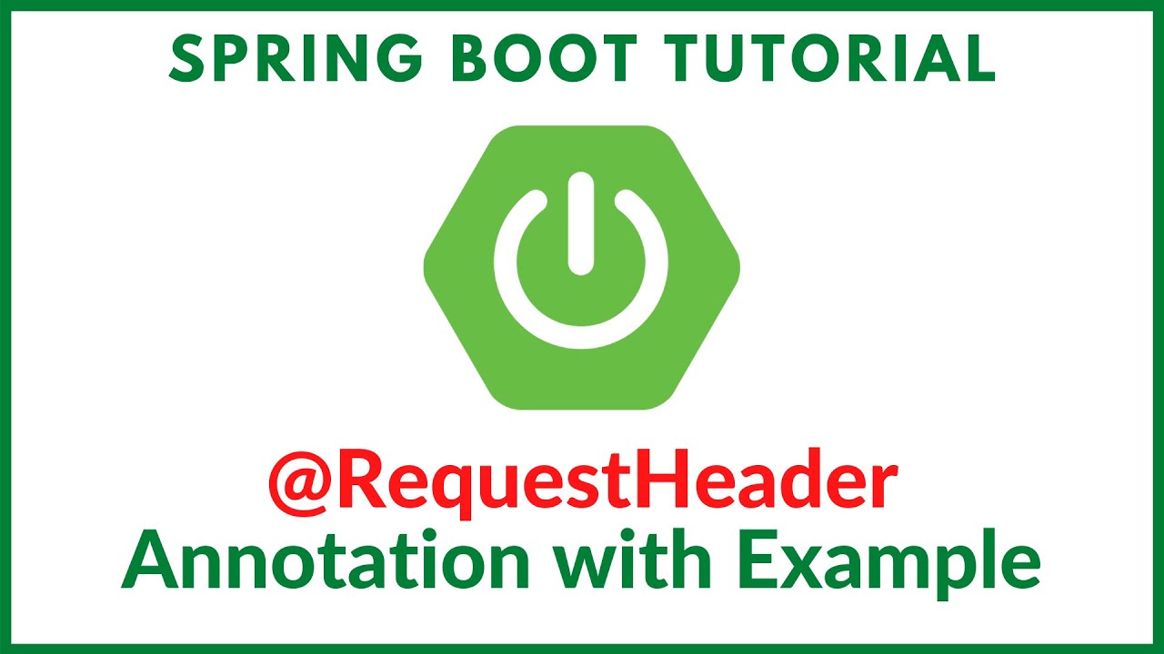 Spring @RequestHeader annotation with Example