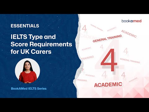 IELTS Type and Score Requirements for UK Carers | BookAMed IELTS Series