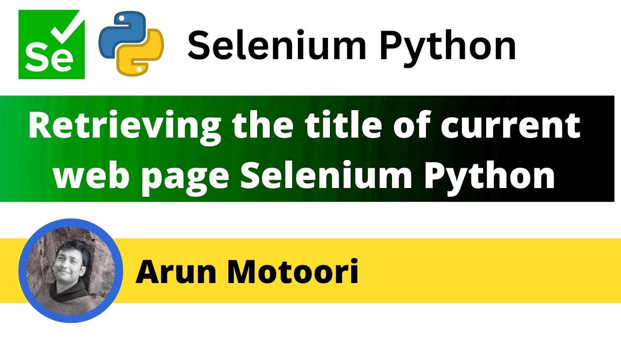 Retrieving the title of current web page using Selenium Python (Selenium Python)