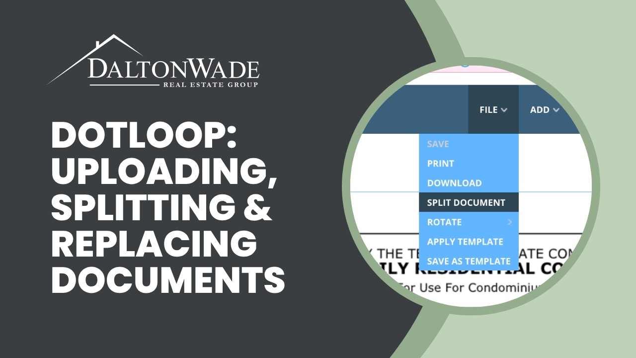 Dotloop | Uploading, Splitting & Replacing Documents
