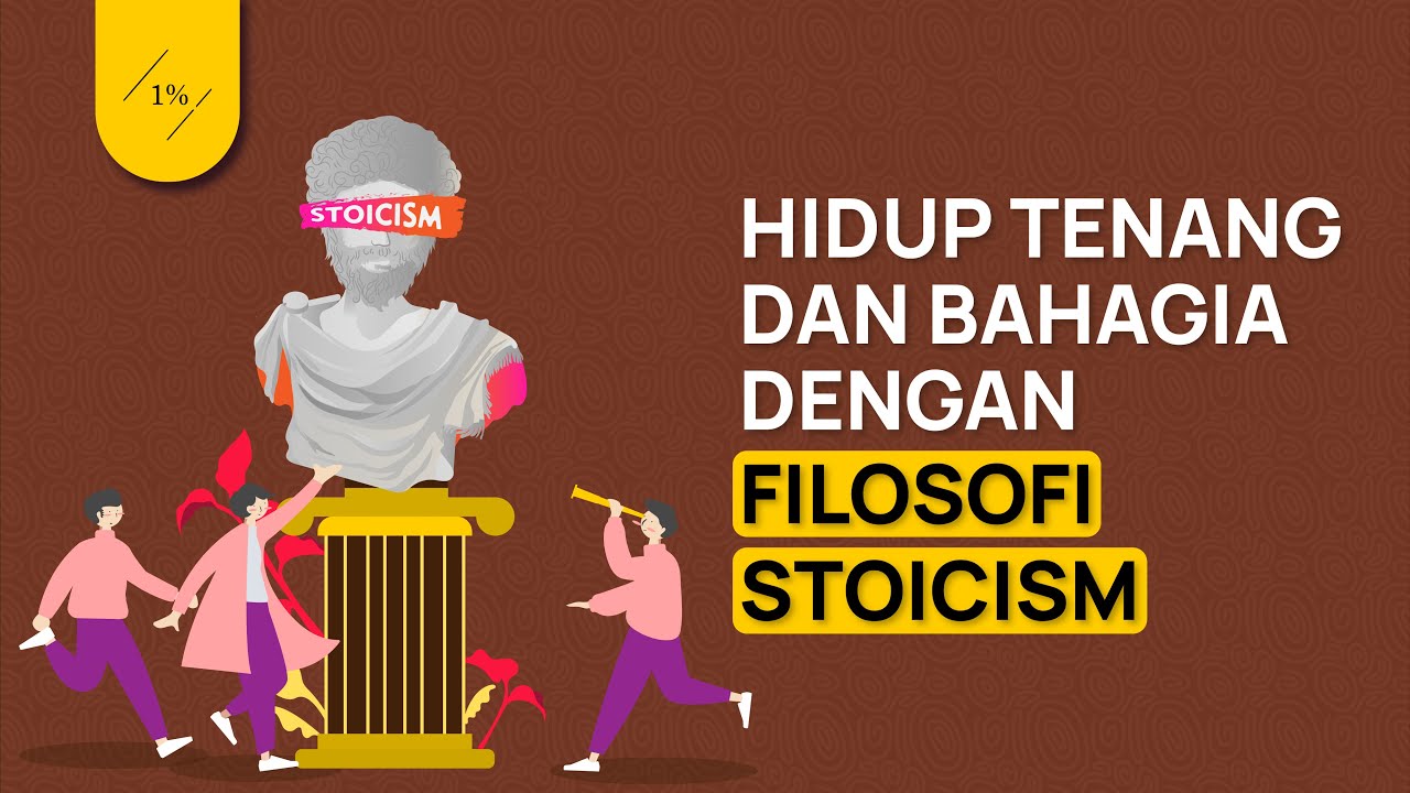 Cara Buat Hidup Tenang dan Bahagia di Ketidakpastian (3 Ajaran Hidup dari Filosofi Stoicism)