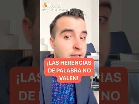 las herencias de palabra no valen
