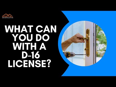 What Jobs Can You Do With a D-16 Contractor License? California Locksmiths, Safes and More!