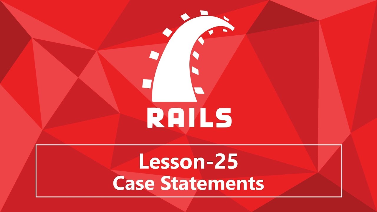 25. Case Statements