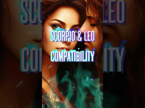 Scorpio Man & Leo Woman Love Compatibility #scorpio #shorts #leo #astrology #scorpiovenus