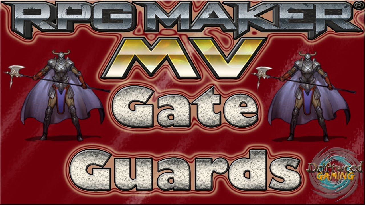 Gate Guards √ Special Request for JonahPlayz - RPG Maker MV Tutorial - RMMV - RPGMMV