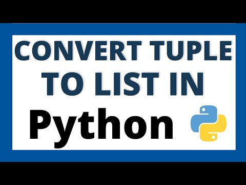 Convert tuple to list in python tutorial