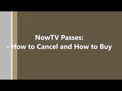 NowTV Passes: - How to Cancel and How to Buy
