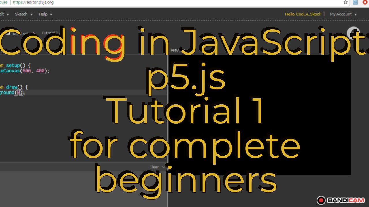 Tutorial 1 : Get start on JavaScript:p5.js | Introduction
