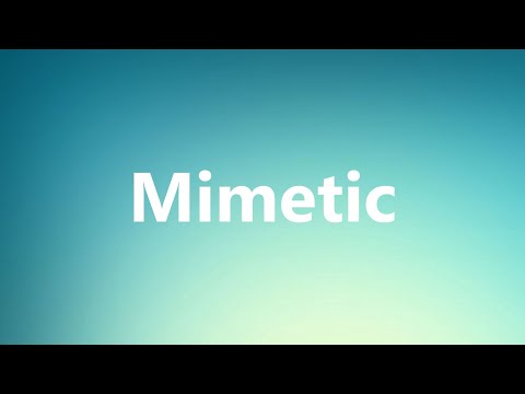 Mimetic - Medical Meaning and Pronunciation