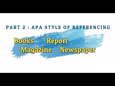 APA style of Referencing Books, Report, Magazines and Newspaper