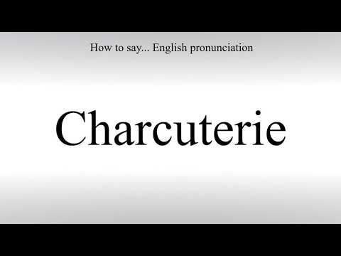 How To Pronounce Charcuterie - How To Say: American pronunciation