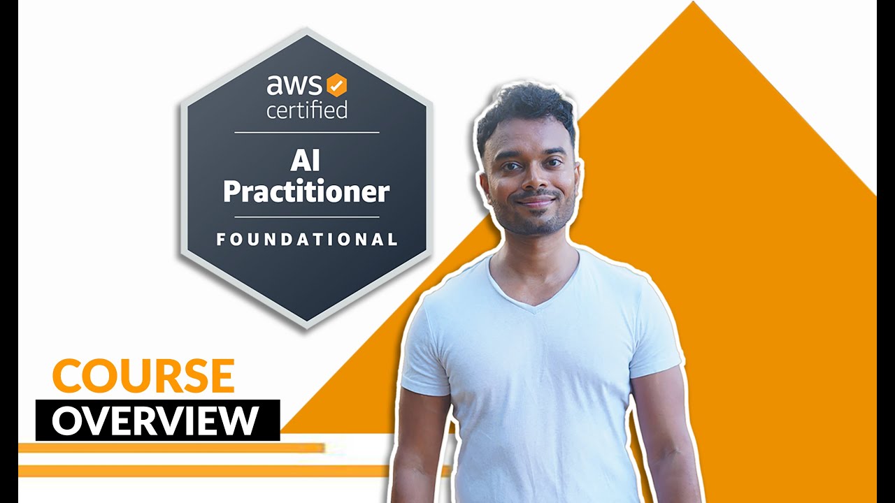 AIF-C01 AWS Certified AI Practitioner Course Overview