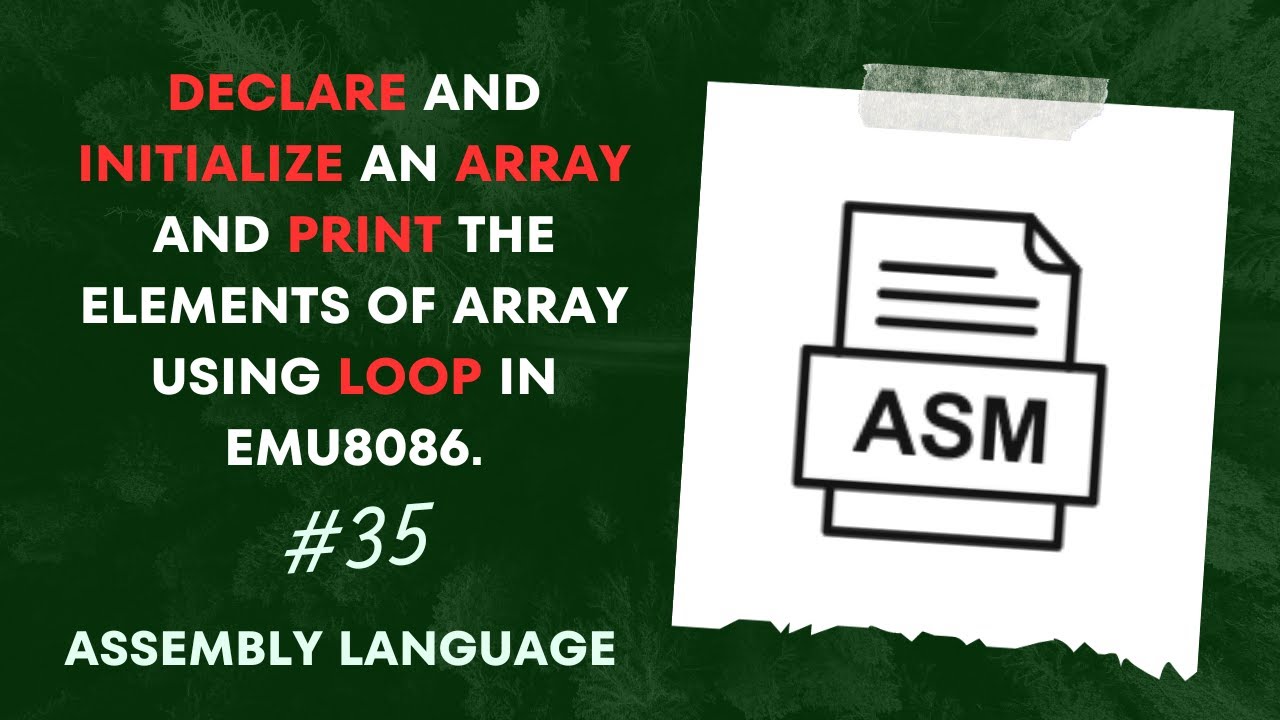 Emu8086 Tutorial: Array Declaration, Initialization, and Printing | Assembly Language Programming