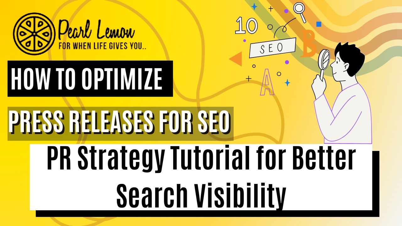 How to Optimize Press Releases for SEO | PR Strategy Tutorial for Better Search Visibility