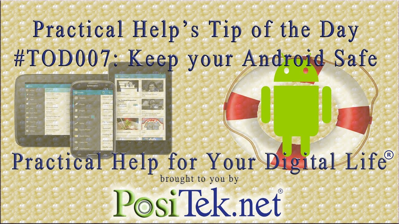 Keep your Android Safe - Practical Help's Tip of the Day #TOD007