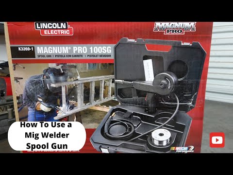 How to use a Mig Welder Spool Gun