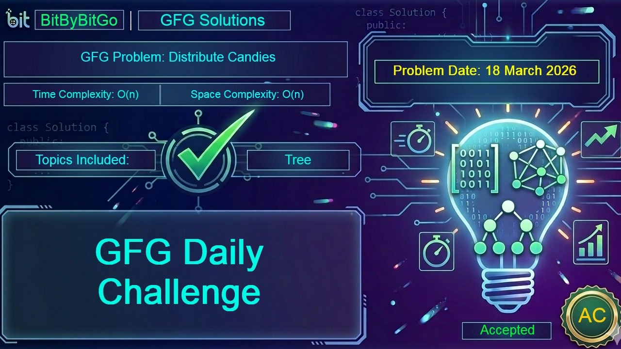 GeeksForGeeks Daily Problem Solution (18 March 2026) | C++ | Interview Prep