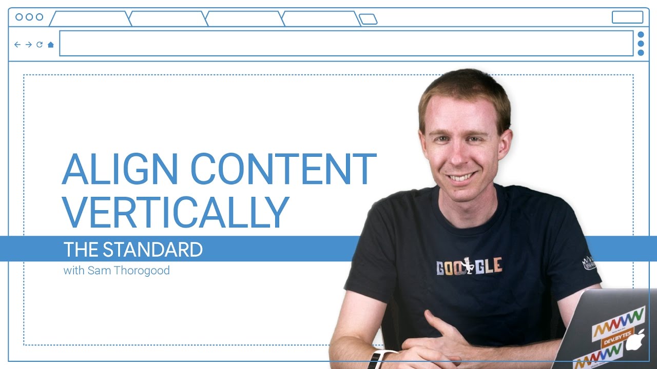 Align Content Vertically (The Standard, Ep. 4)