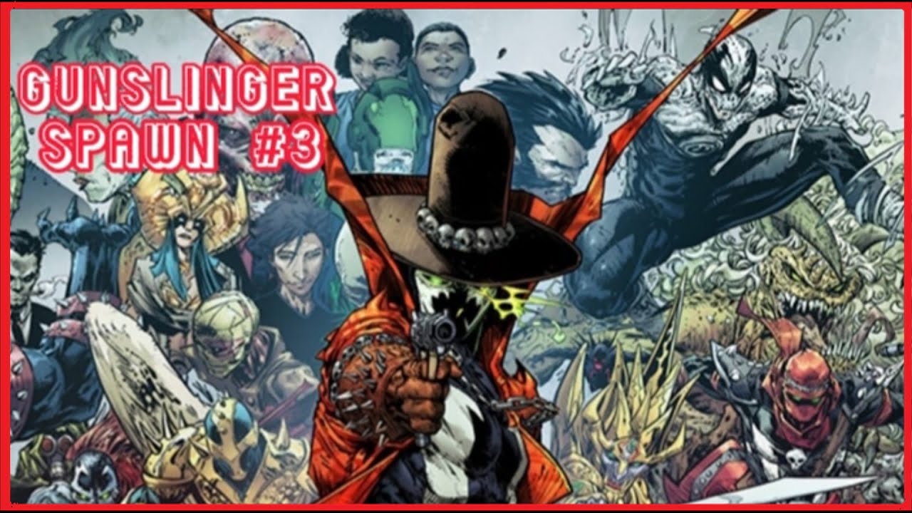 GUNSLINGER SPAWN # 3 REVIEW