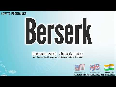 Berserk Pronunciation | How to Pronounce (say) Berserk CORRECTLY | Medical Meaning