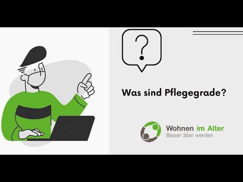 Was sind Pflegegrade?