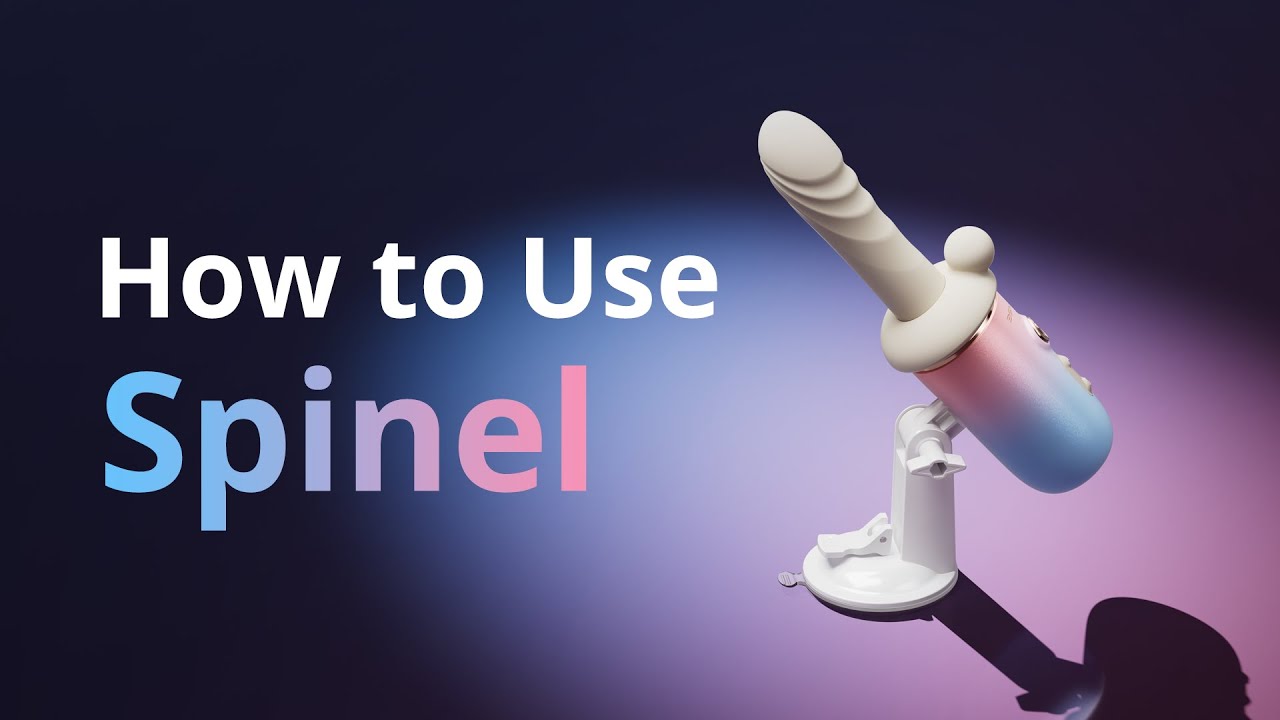 How to Use Spinel — Smart App-Controlled Thrusting & Vibrating Sex Machine Guide