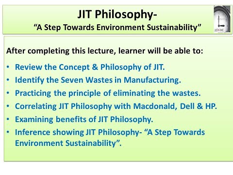 JIT Philosophy- "A Step Towards Environment Sustainability"
