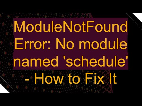 ModuleNotFoundError: No module named 'schedule' - How to Fix It