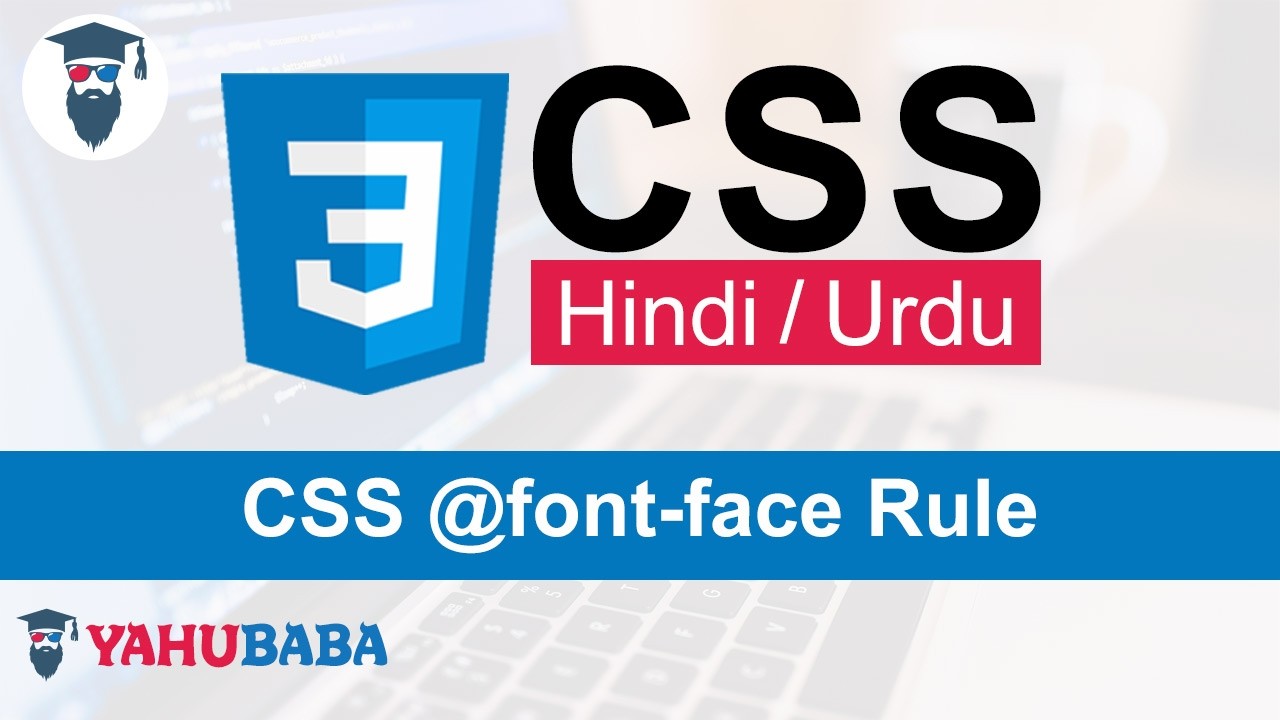 CSS @font-face Rule Tutorial in Hindi / Urdu