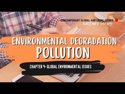 LAW088 LECTURE SERIES: ENVIRONMENTAL DEGRADATION (POLLUTION)