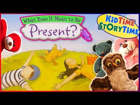 What Does It Mean to be Present? | Mindfulness for Kids | Books for Kids