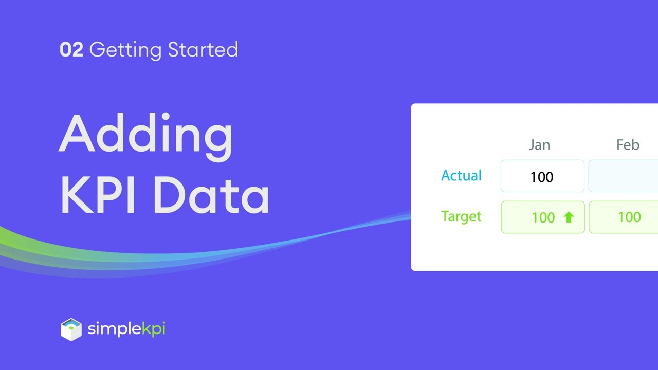 Getting Started - Adding Data to your SimpleKPI Account
