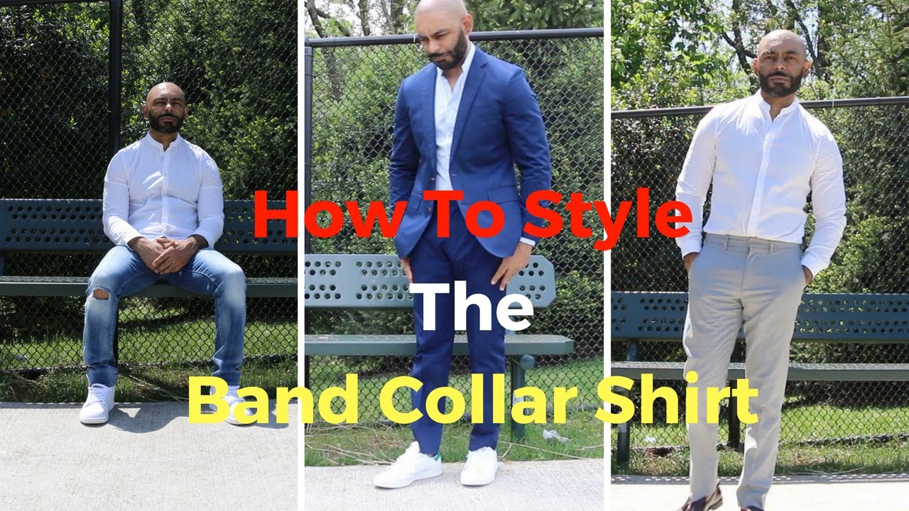 How To Style The Band Collar Shirt ( 3 Looks )