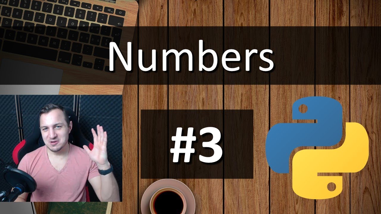 #3 Python Tutorial for Absolute Beginners - Numbers in Python