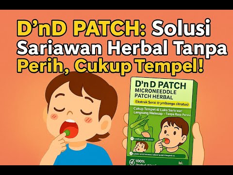 D’nD PATCH: Solusi Sariawan Herbal Tanpa Perih, Cukup Tempel!