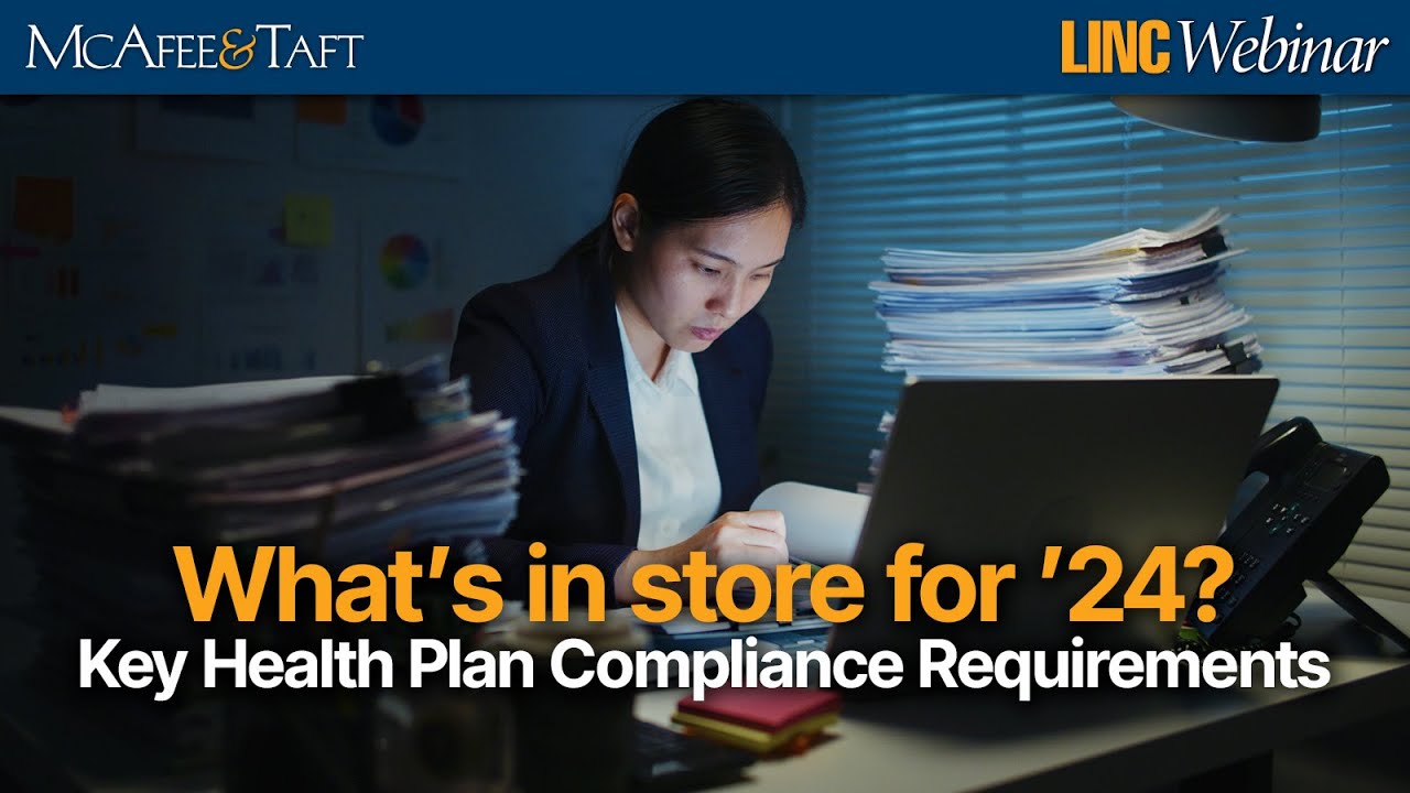 What’s in store for ’24? Key Health Plan Compliance Requirements
