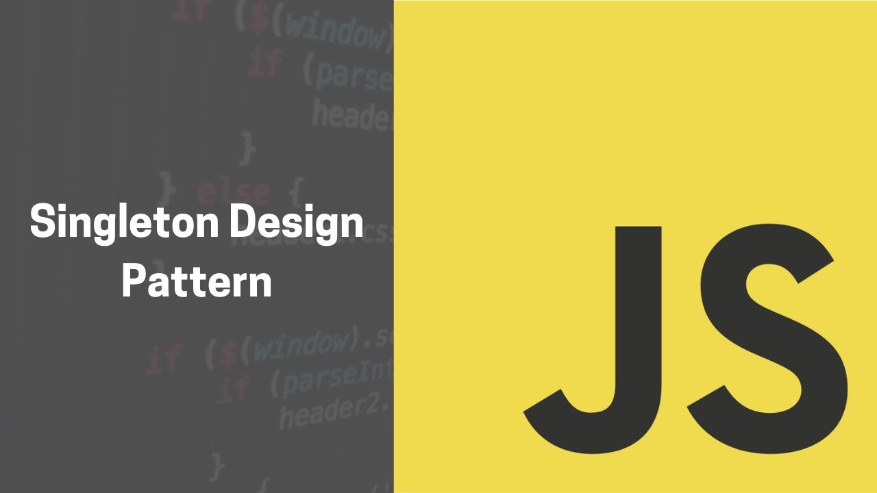 Singleton Design Pattern in JavaScript | Akash Devgan