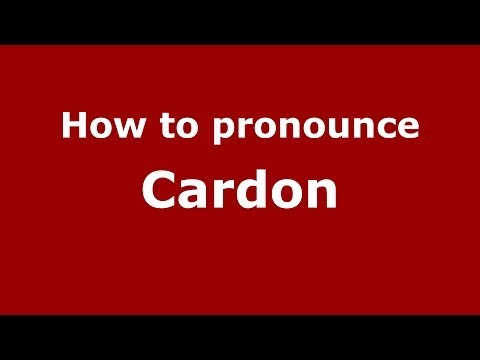 How to pronounce Cardon (French/France) - PronounceNames.com