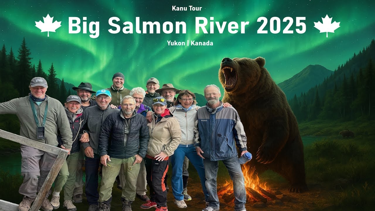 Kanutour Big Salmon River | Yukon | Vancouver - Kanada 2025