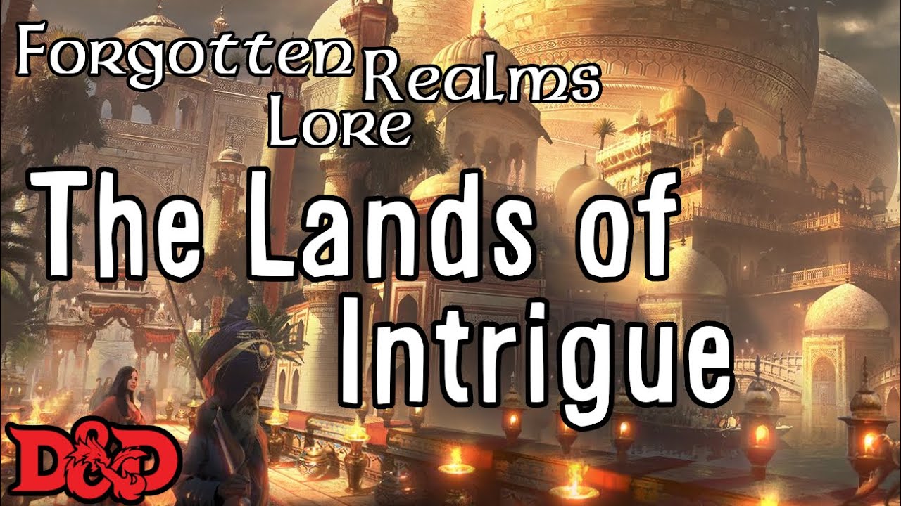 Forgotten Realms Lore - Lands of Intrigue
