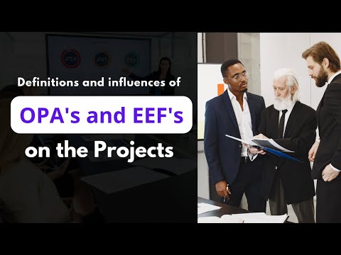 What is OPA's and EEF's on the Projects I Enterprise environmental factors and OPA's
